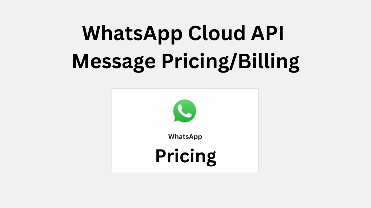 How is WhatsApp Cloud API Pricing working? - Nothing Apps . com